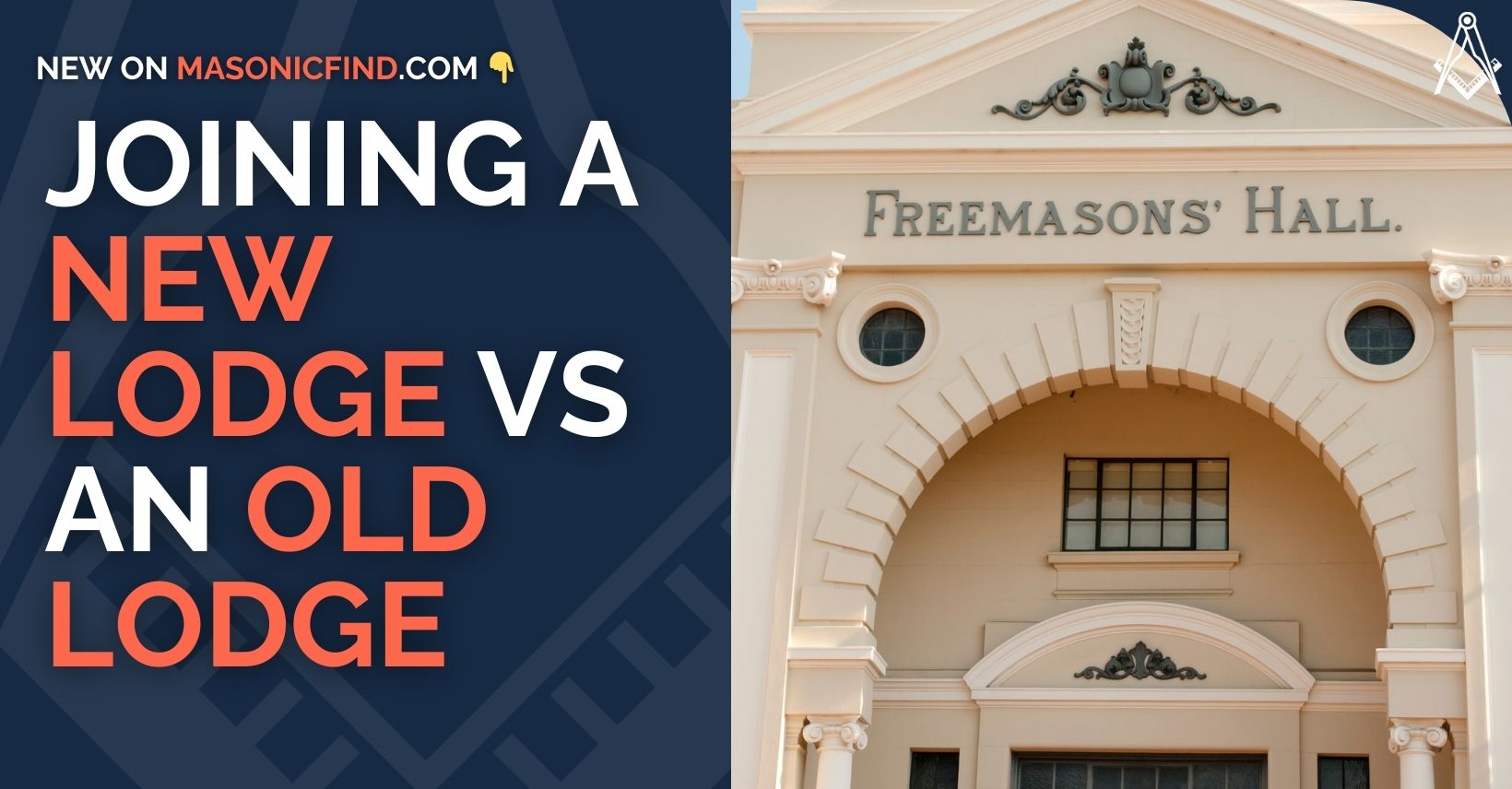 New vs. Old Masonic Lodges: Which Lodge Is Right for You?