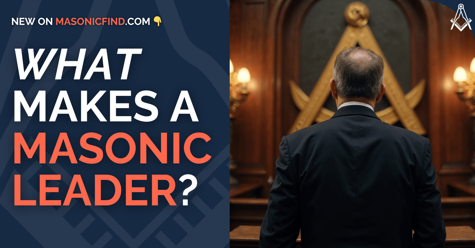 Masonic Leadership: Why it is Expected & Respected